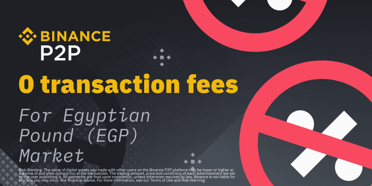 Binance P2P Offers Zero Maker Fees in Egyptian Pound (EGP) Market ...