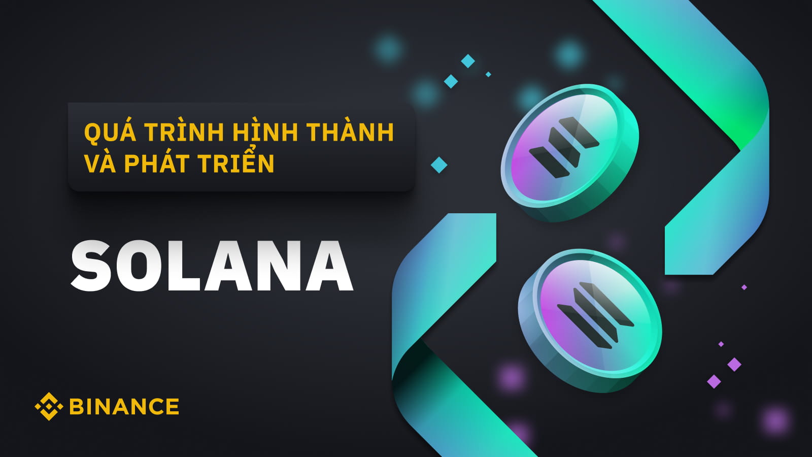 Solana (SOL) là gì? Những thông tin chi tiết nhất về đồng SOL | Binance ...