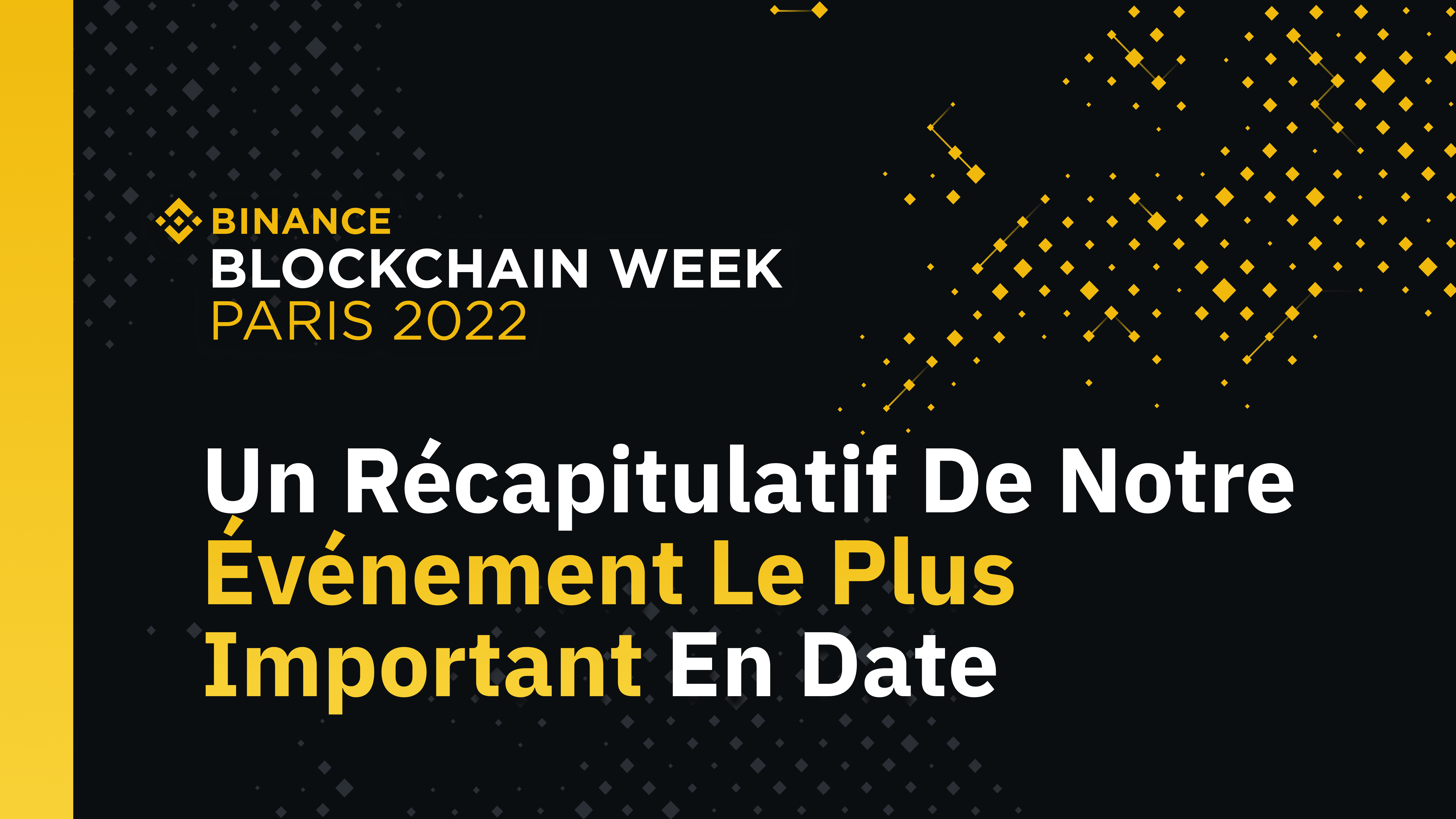résumé de notre plus grand événement à ce jour | Blog Binance