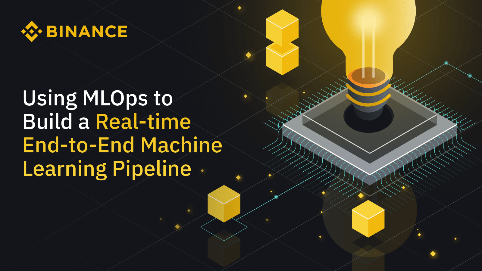 Using MLOps to Build a Real-time End-to-End Machine Learning Pipeline | Binance Blog