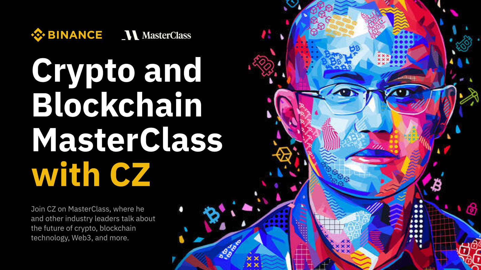 Watch CZ’s Class on Cryptocurrency and Blockchain on MasterClass | Binance Blog on Binance Square