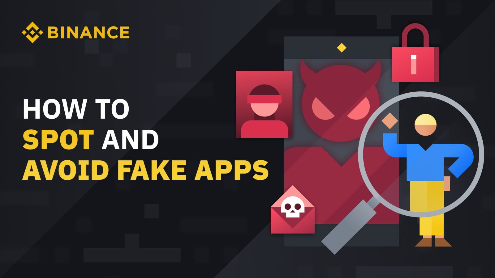 What is a fake app? How to identify and prevent fake apps? | Binance ...