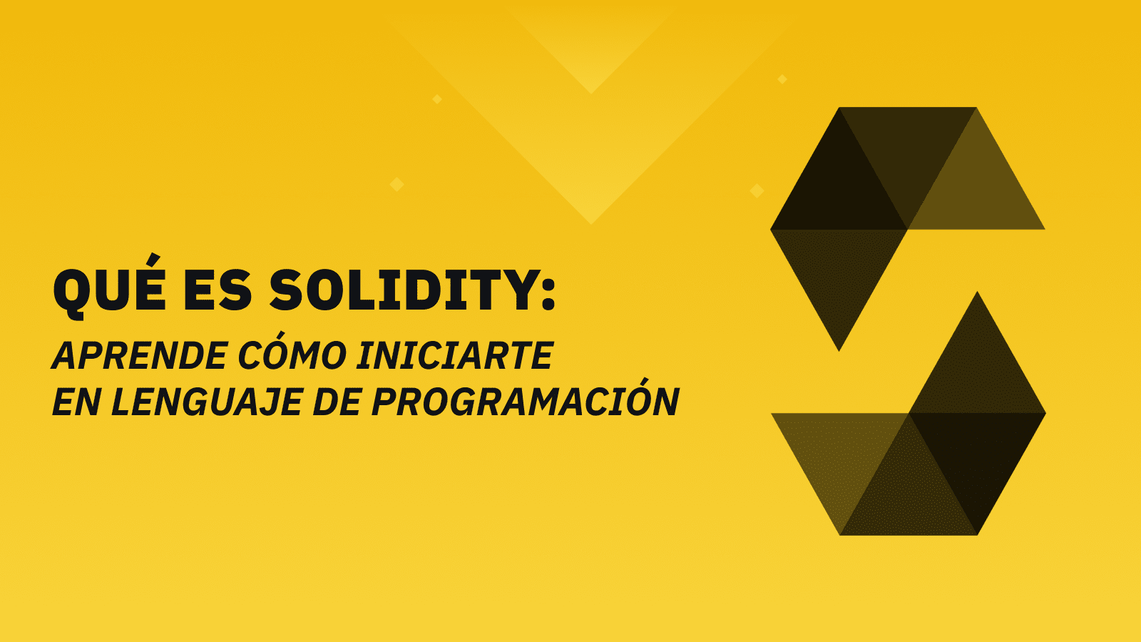 ¿Qué es y cómo entender la programación Solidity? | Blog de Binance