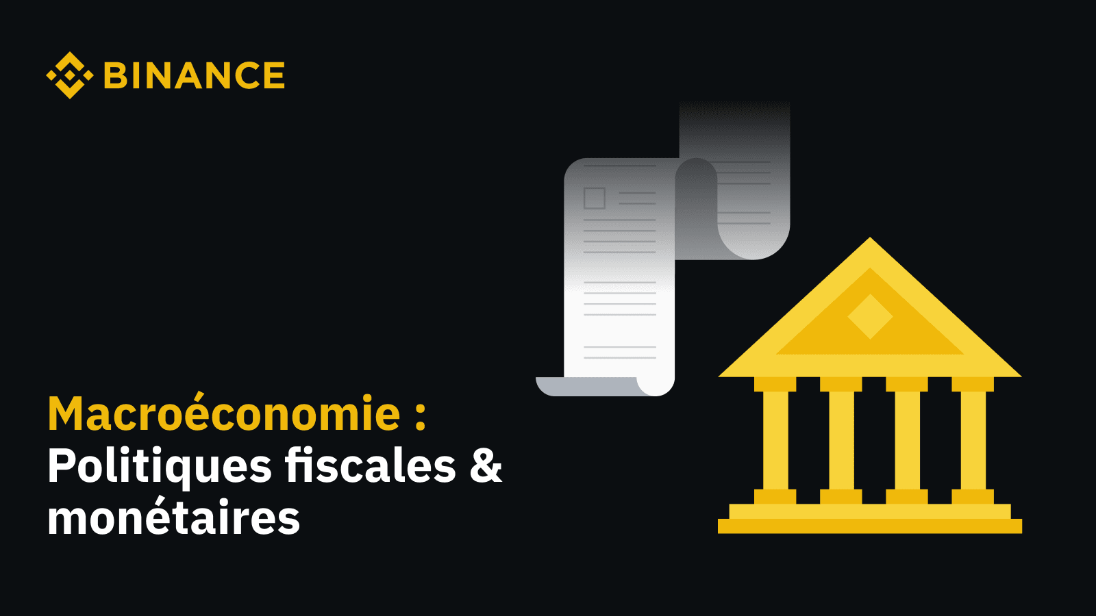 les politiques fiscales et monétaires | Blog Binance