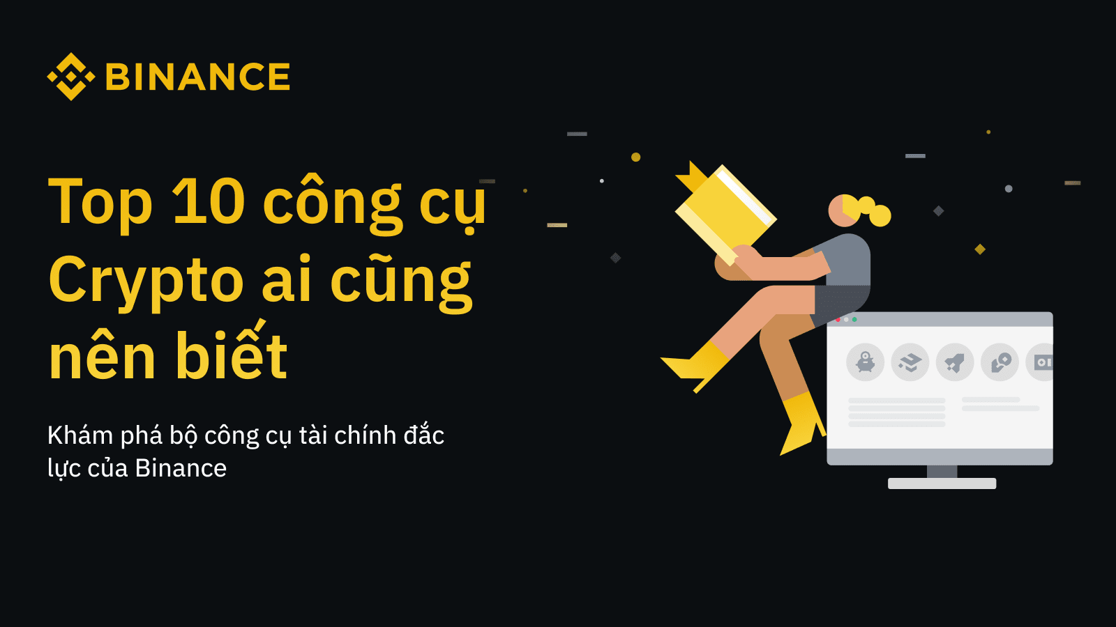 Top 10 Crypto tools you need to master on Binance | Binance Blog on Binance Square