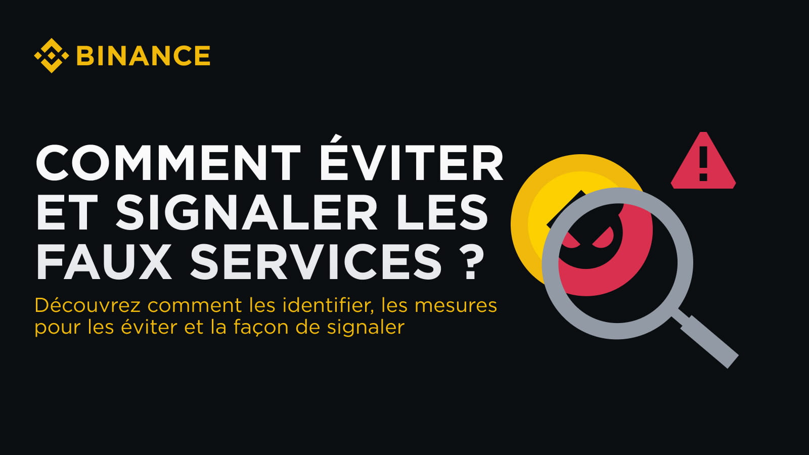 Comment éviter et signaler les faux services ? | Blog Binance
