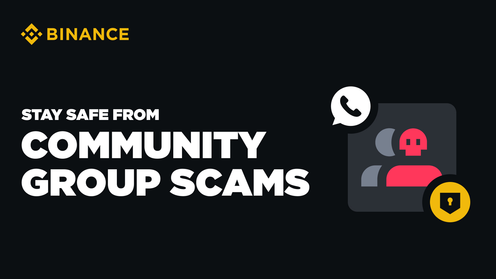 Keep Yourself Safe From Community Group Scams | Binance Blog