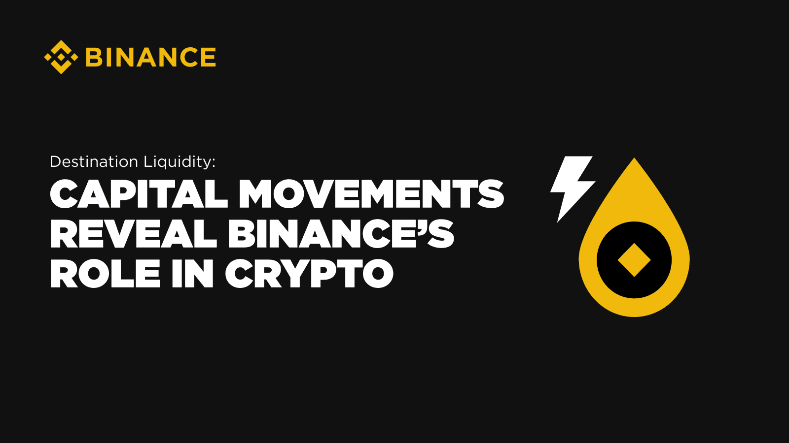 On-Chain Dynamics Reveal Binance’s Role as Crypto’s Key Capital Hub And Liquidity Destination ...