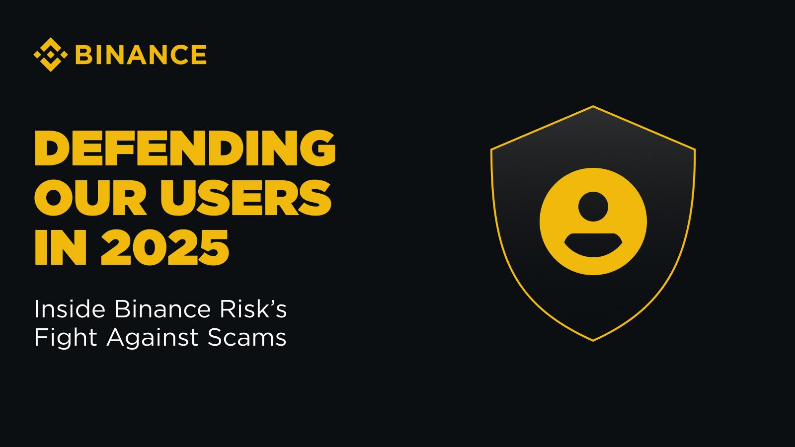 From Detection to Recovery – Binance’s 2025 Anti-Scam Efforts | Binance ...