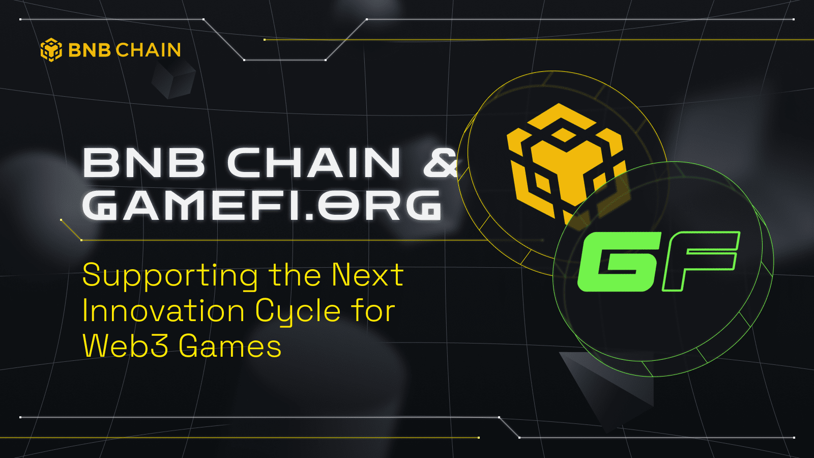 BNB Chain 与 Web3 游戏平台 GameFi.org 达成合作，将支持 GameFi 应用上链 | Binance News发布于币安广场