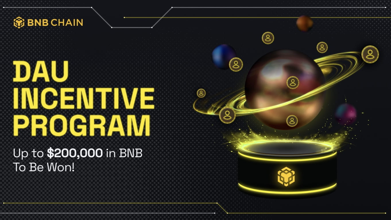 O programa de incentivo DAU atualizado da rede BNB oferece até US$ 200.000 em prêmios | Binance ...