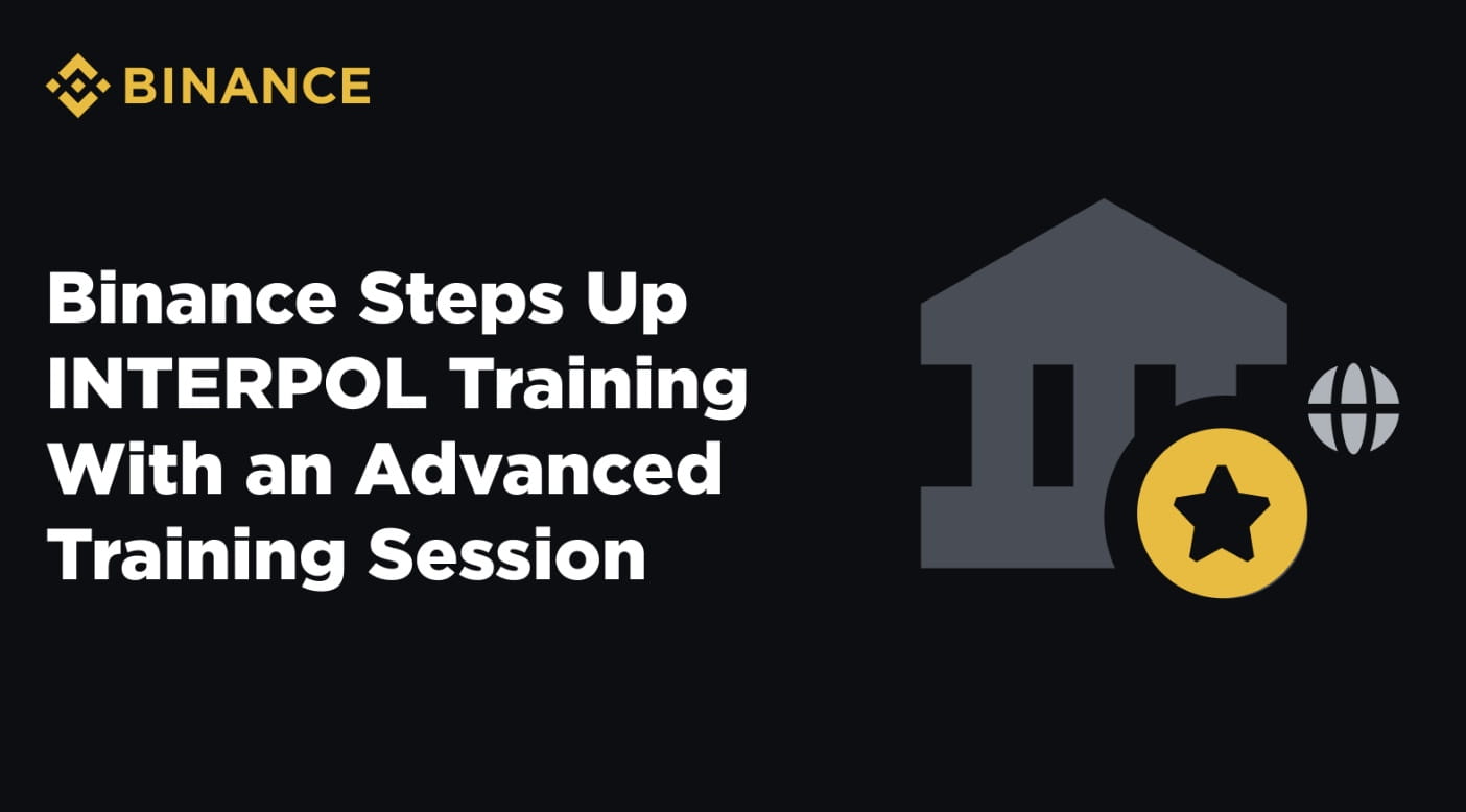 Binance Empowers INTERPOL with Advanced Cybercrime Investigation ...