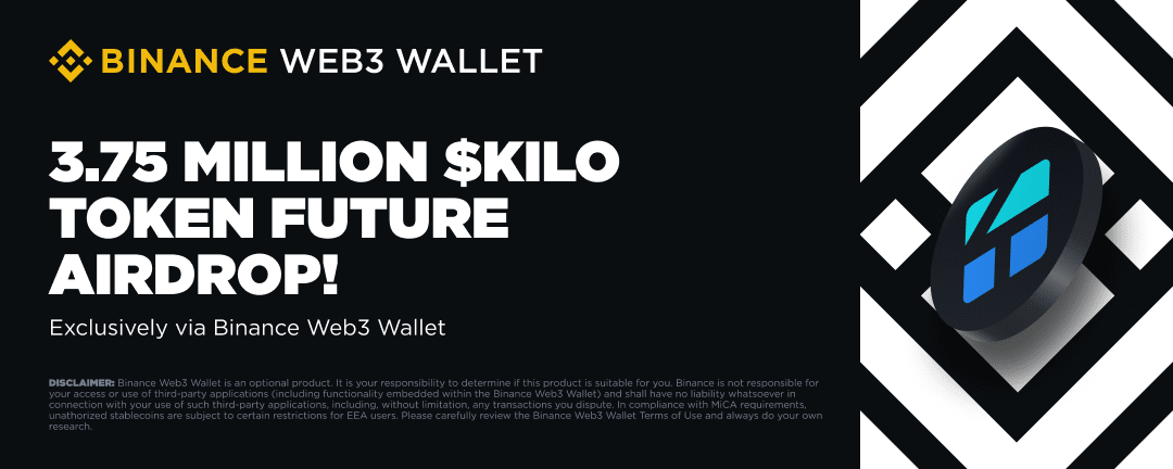 Binance Web3 Wallet Exclusive | 3.75 Million $KILO Tokens Airdrop