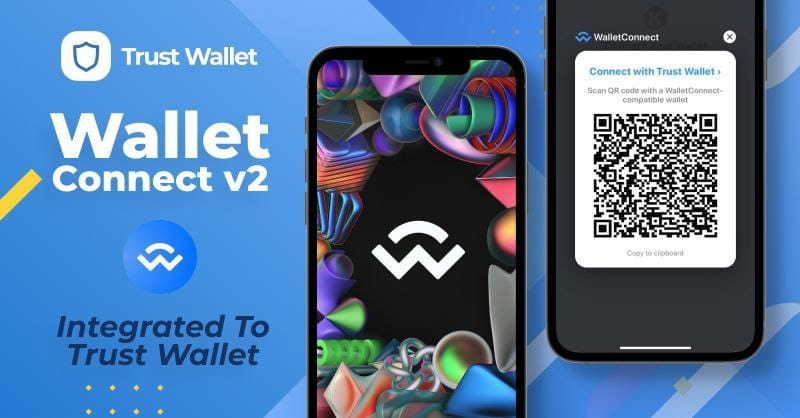 Just In:Trust Wallet Adds Integration With WalletConnect V2 | Amanonchain on Binance Square