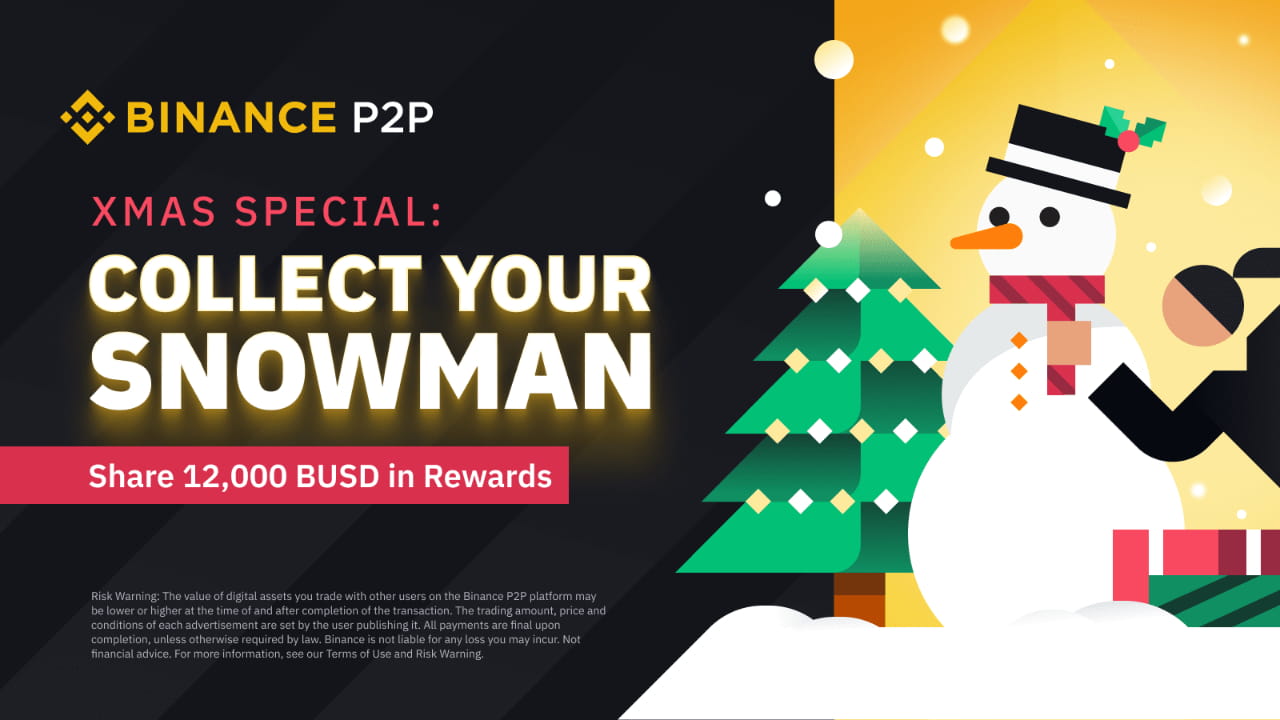 Binance P2P Christmas Special: Build Your Own Snowman and Share 12,000 ...
