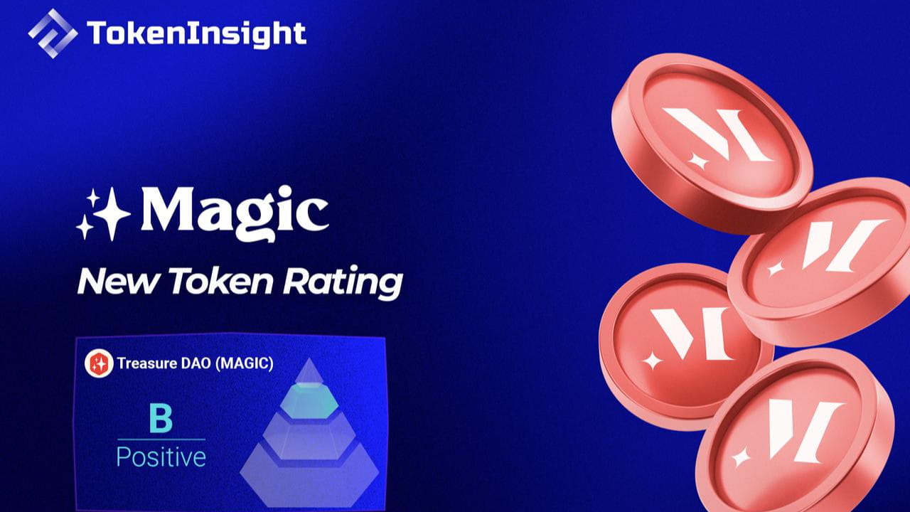 Project Rating & Analysis - Treasure ($MAGIC) | TokenInsight 中文 on Binance Square