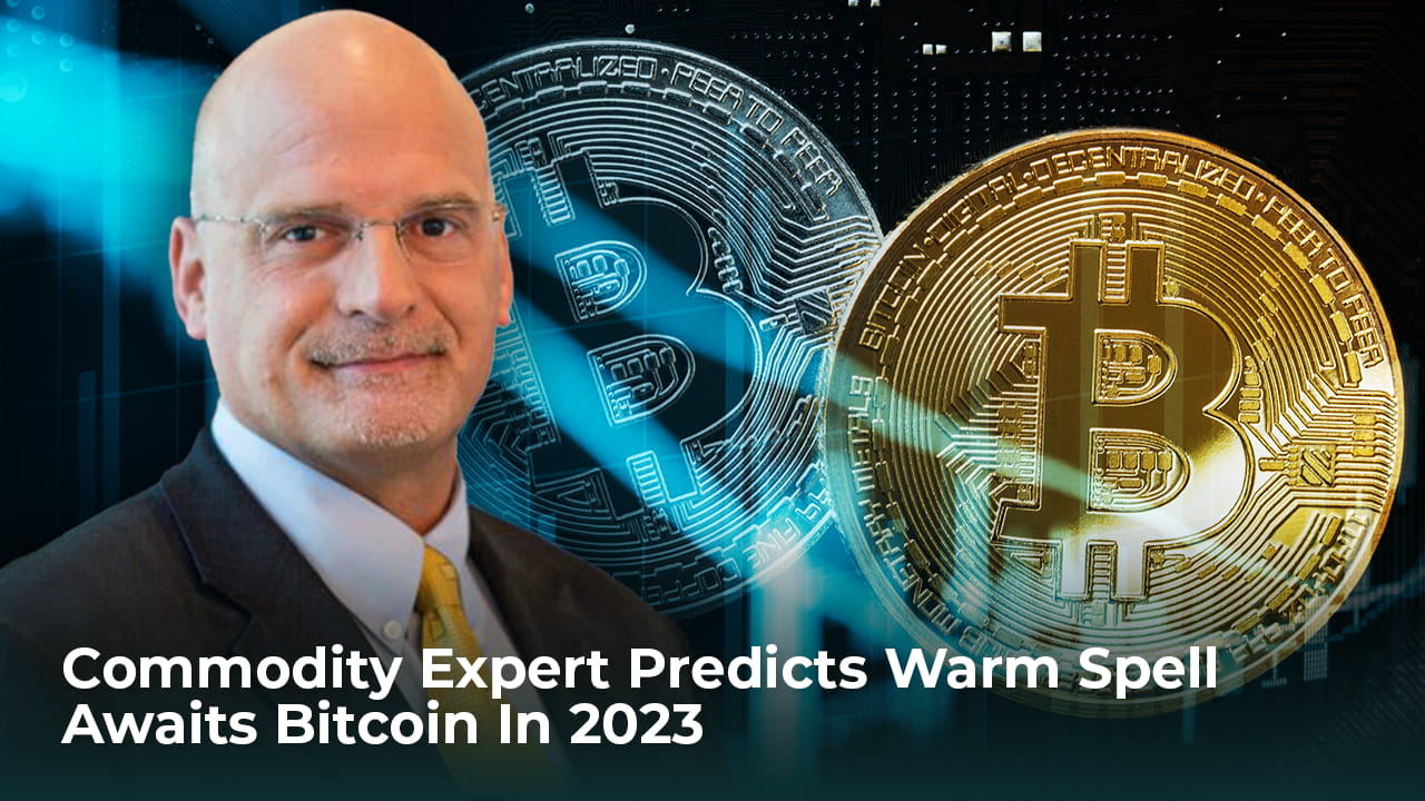 Commodity Expert Predicts Warm Spell Awaits Bitcoin In 2023 | Cca123 on Binance Square