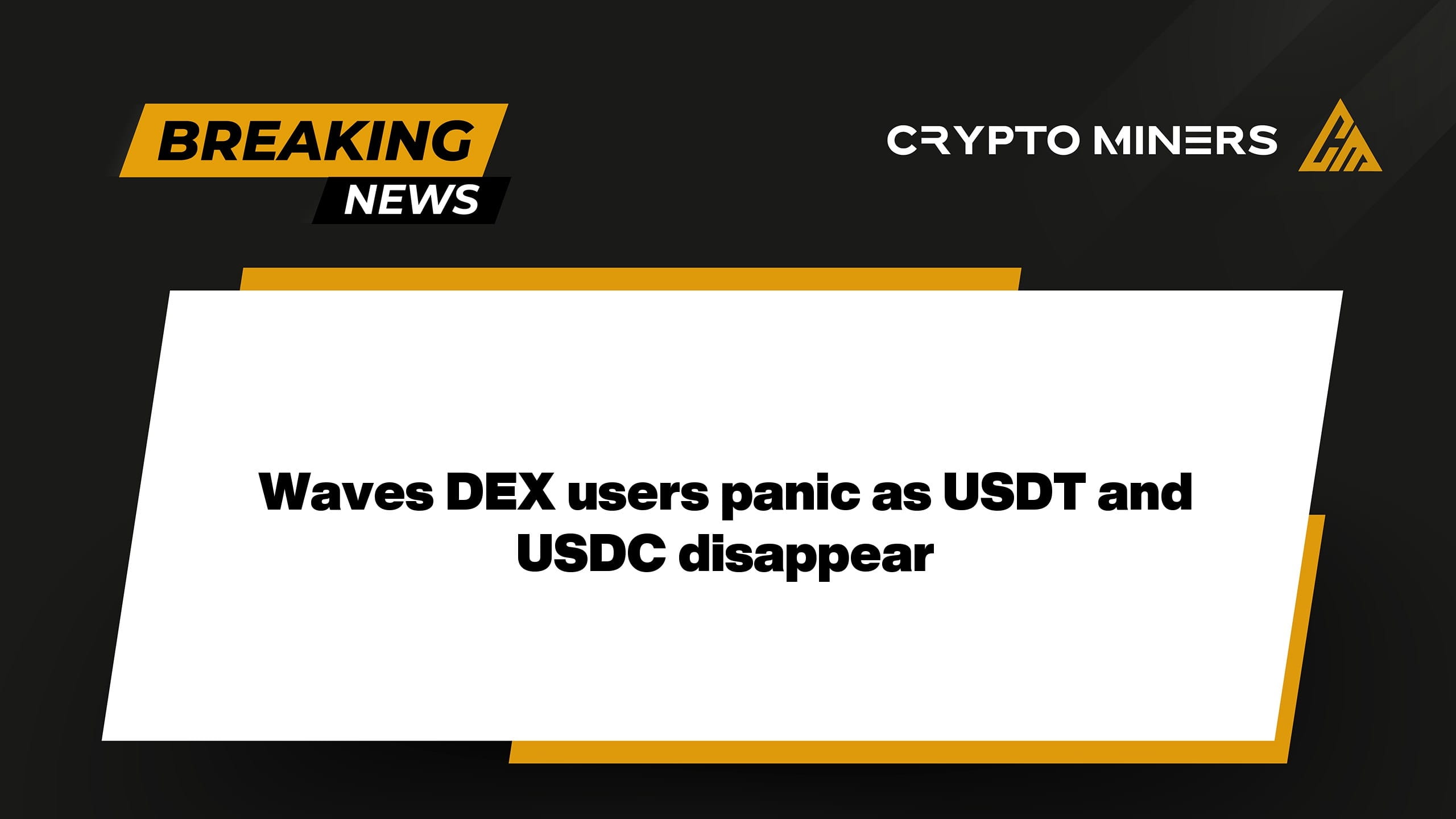 Waves DEX users panic as USDT and USDC disappear https://c | Crypto Miners on Binance Square