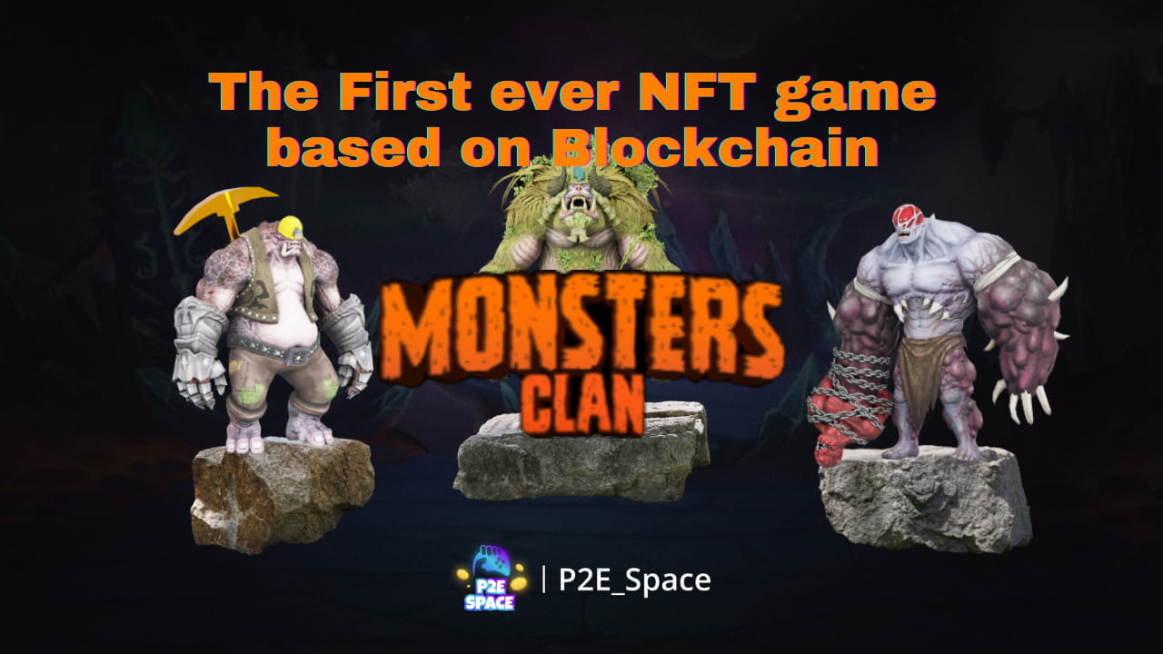 Introducing Monsters Clan, NFT-based Game on Blockchain | P2E_Space on ...