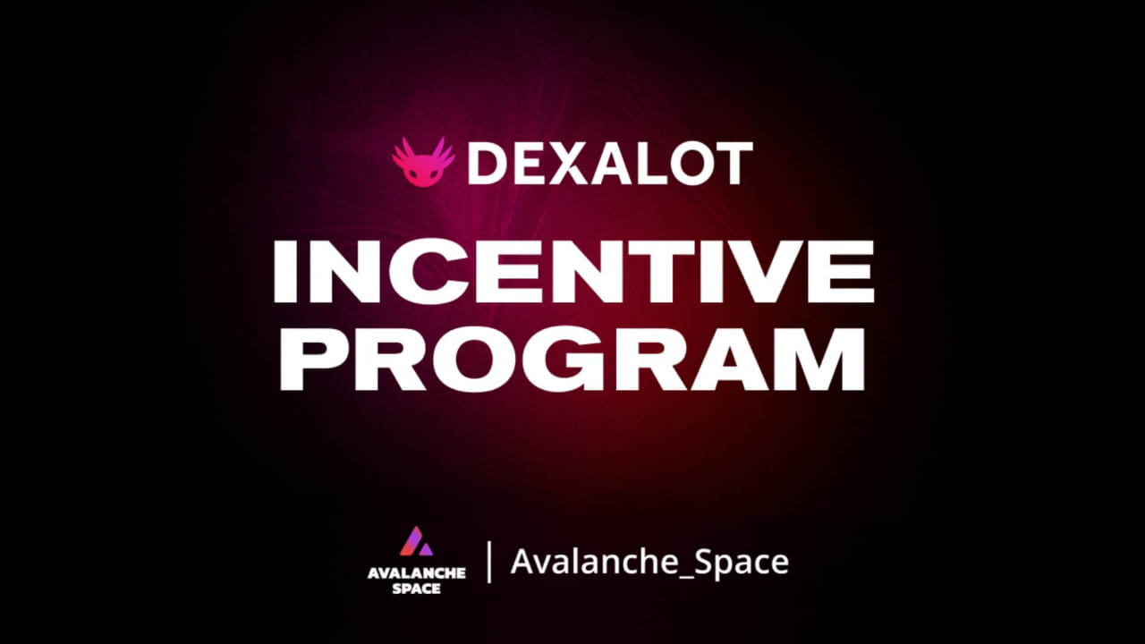 The Dexalot Incentive Program | Avalanche Space on Binance Square