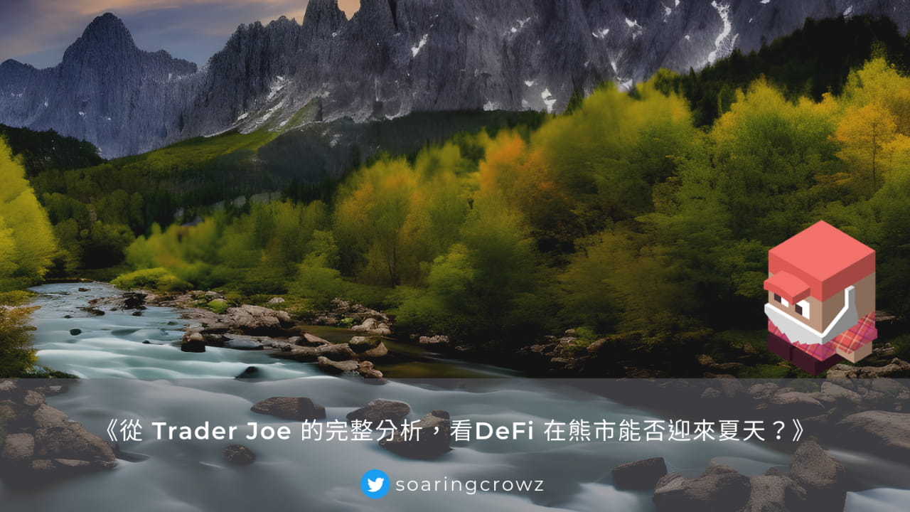 Full analysis from Trader Joe’s: Can DeFi have a summer in a bear ...