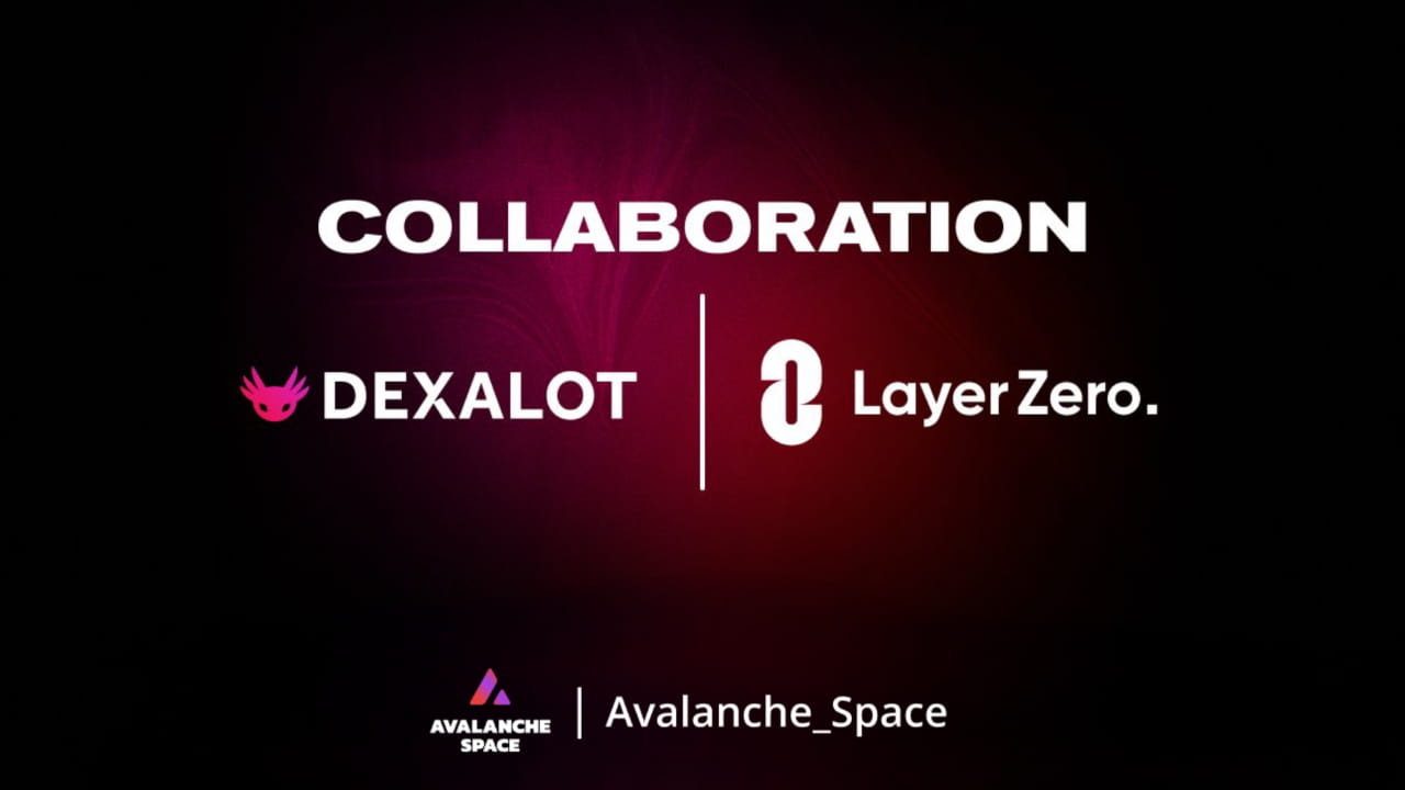 Dexalot Collaboration with LayerZero | Avalanche Space on Binance Square