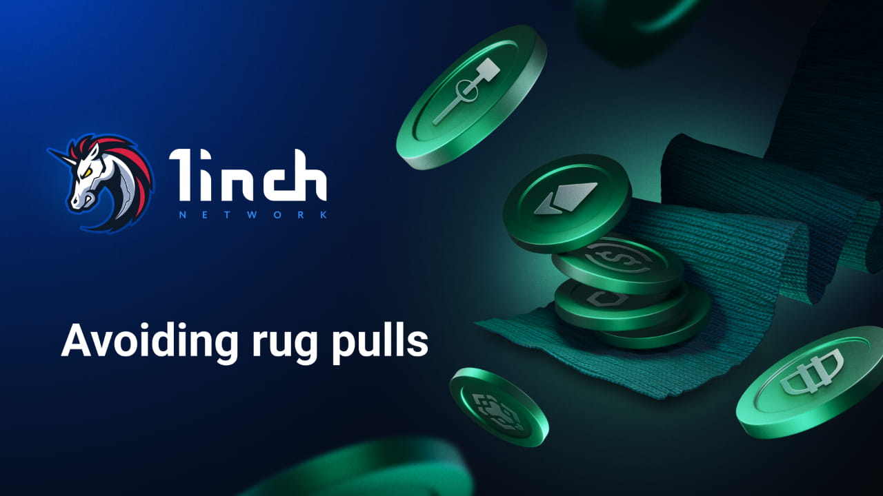 Avoiding rug pulls | 1inch Network on Binance Square