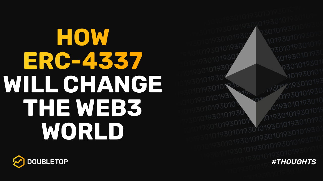 How ERC-4337 will change the Web3 world | DOUBLETOP on Binance Square