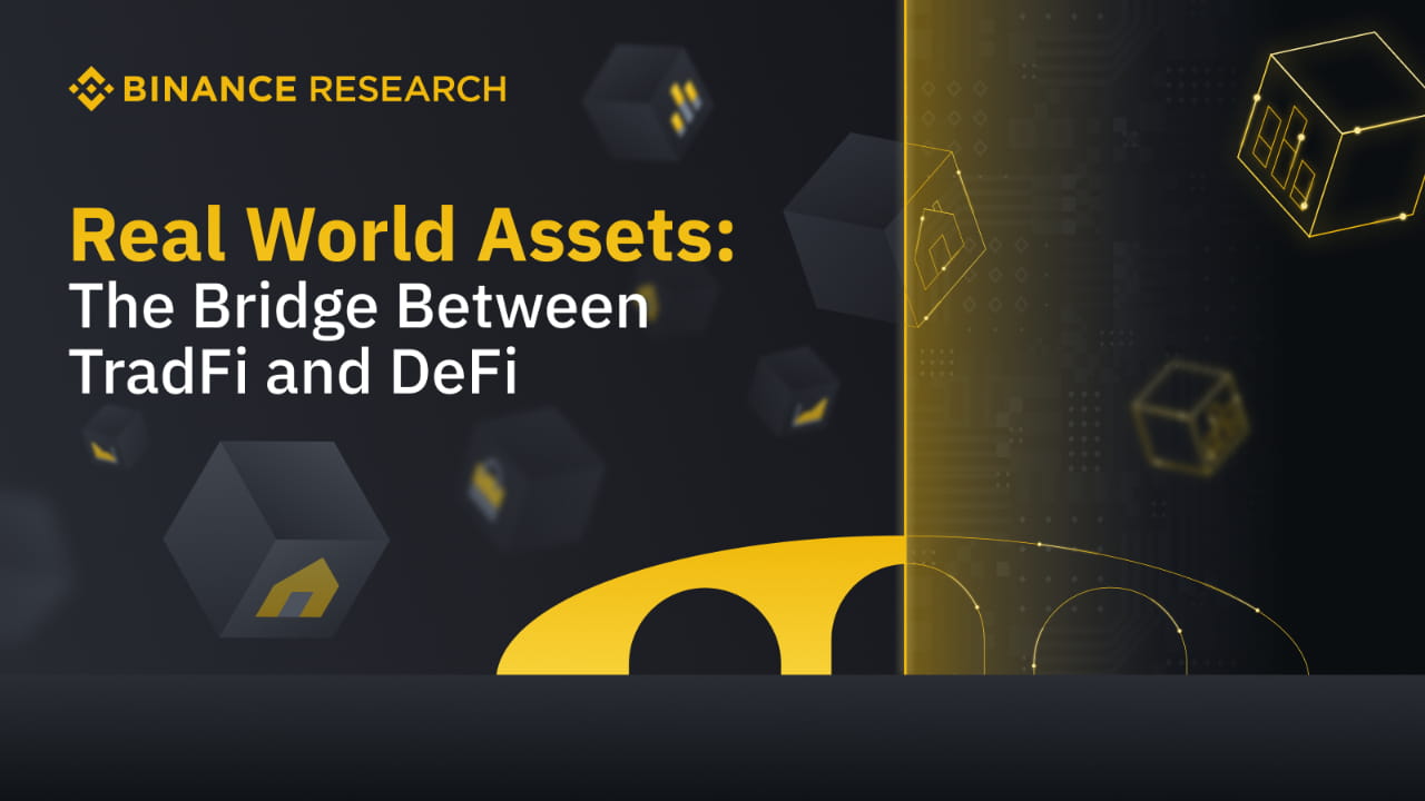 Real World Assets: The Bridge Between TradFi and DeFi | Binance ...