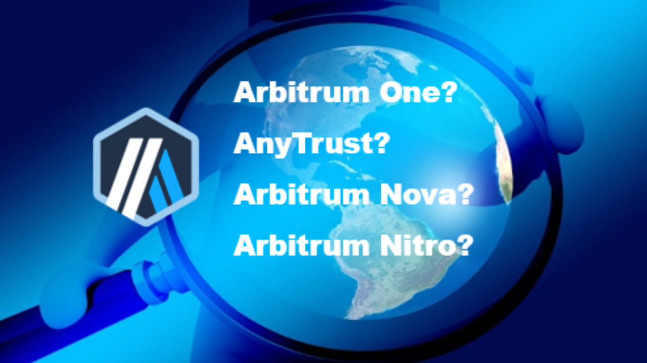 Arbitrum One, AnyTrust, Arbitrum Nova, Arbitrum Nitro là gì? | User-3a60e on Binance Square