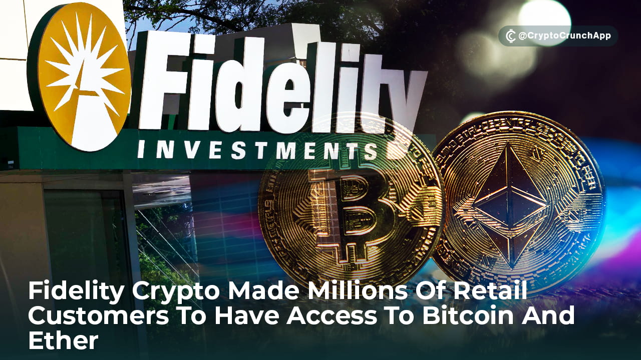 Fidelity Crypto Made Millions Of Retail Customers To Have Access To ...