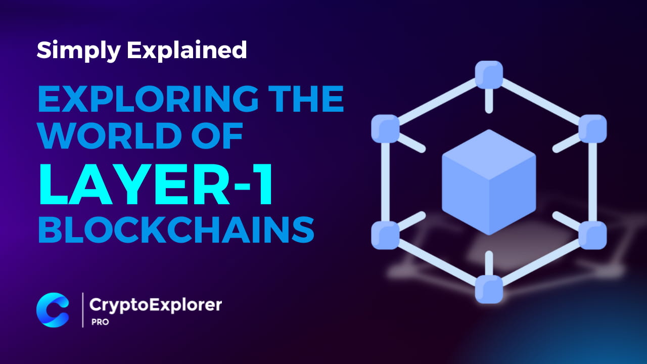 Exploring the World of Layer-1 Blockchains | CryptoExplorer on Binance Feed