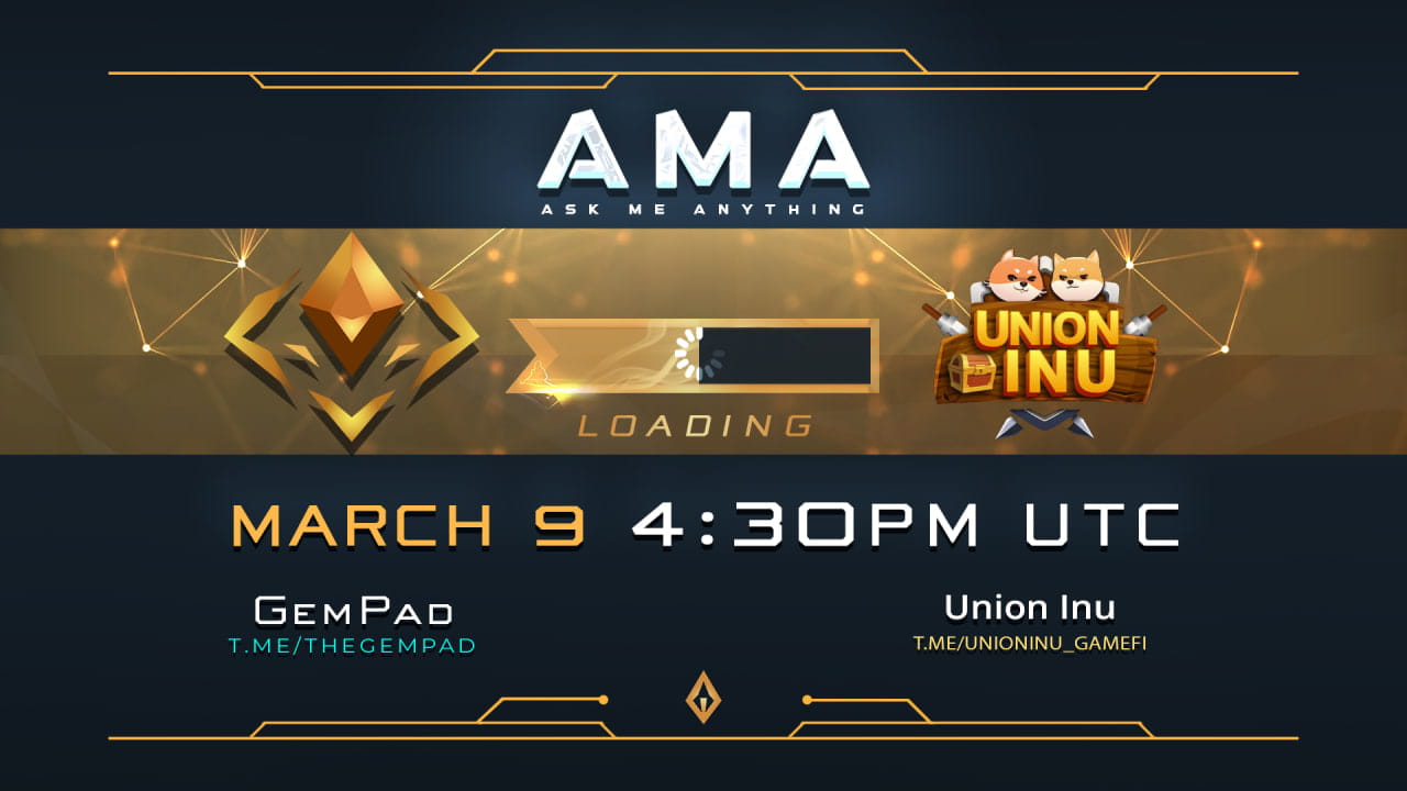 💎 UNION INU AMA ANNOUNCEMENT 💎 🟡 GOLD TIER 🟡 We're p | GemPad on ...