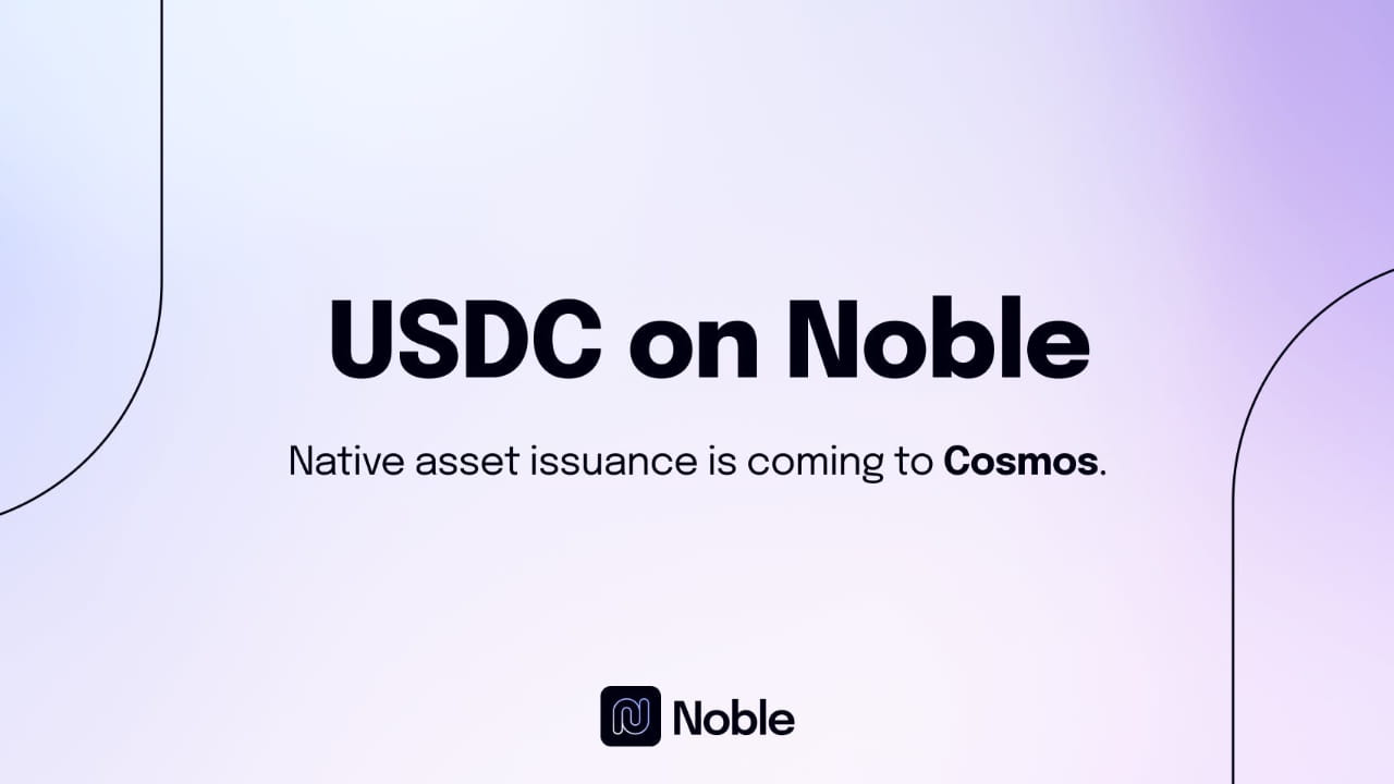 USDC To Be Available In The Cosmos Ecosystem Via Noble Network ...