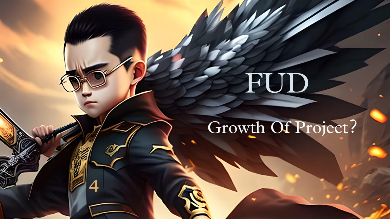 FUD Plays Important role in Growth of any Project ? [get smile on face ...