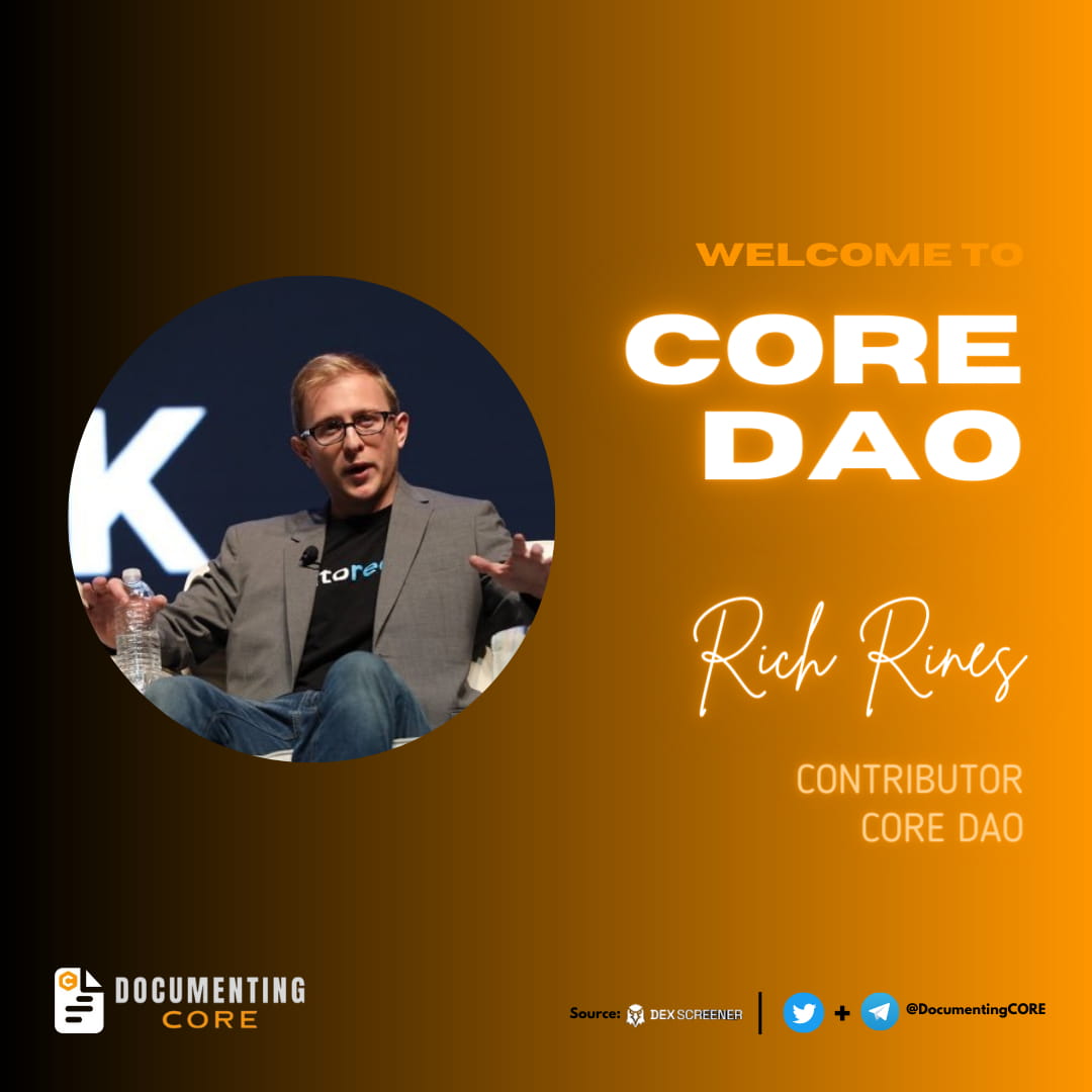 Welcome Rich Rines to CORE DAO! Rich Rines is now a Contribu ...