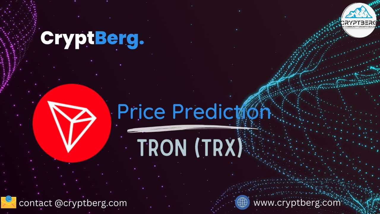 Assessing TRON's Investment Potential: TRX Coin Price Predictions for ...