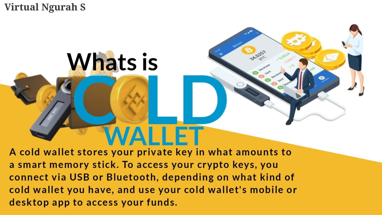 Whats is Cold Wallet? #binance #bnb #btc | Virtual Ngurah S on Binance Square