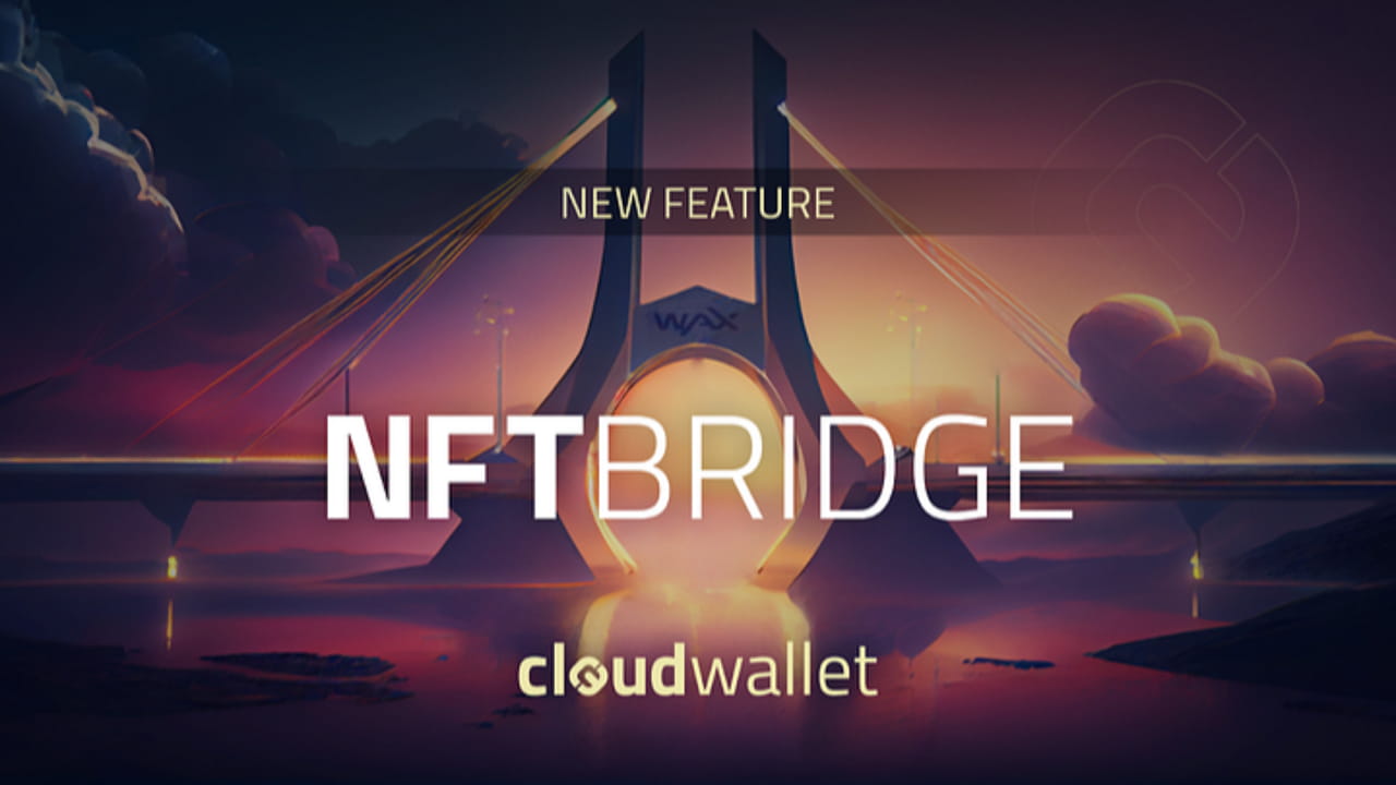 The NFT cross-chain bridge is now integrated into the cloud wallet ...