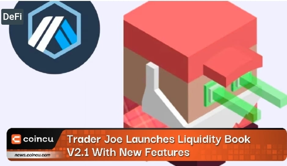Trader Joe Launches Liquidity Book V2.1 With New Features Th | Crypto Scoop on Binance Square