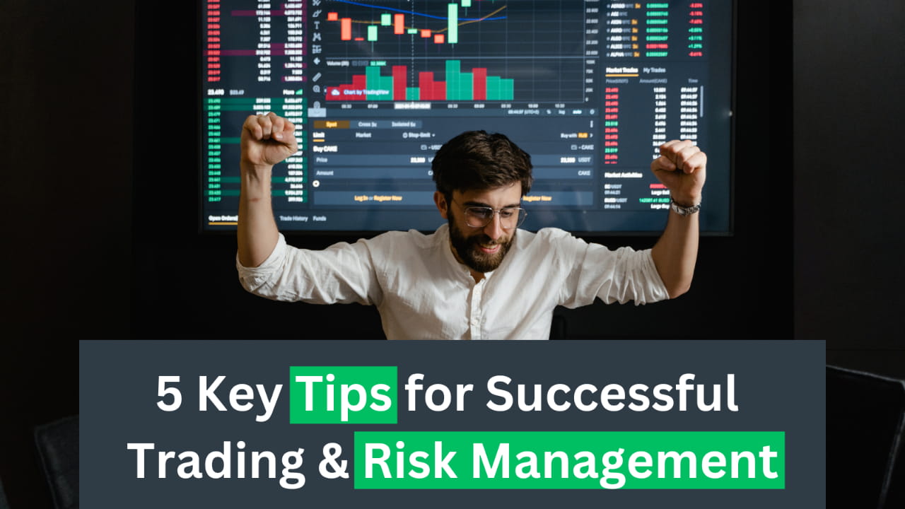 5 Key Tips for Successful Trading and Risk Management | DheerajKumar on ...