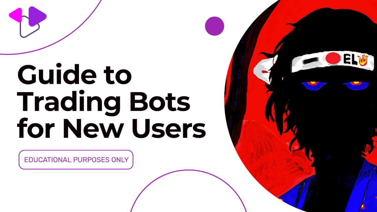 An Educational Guide to Trading Bots for New Users: What to Know and ...