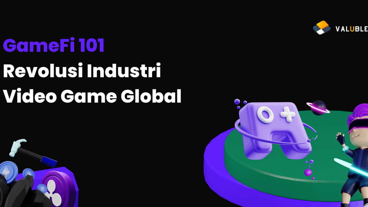 GameFi 101: Revolutionizing the Global Video Game Industry | Valuble on Binance Square