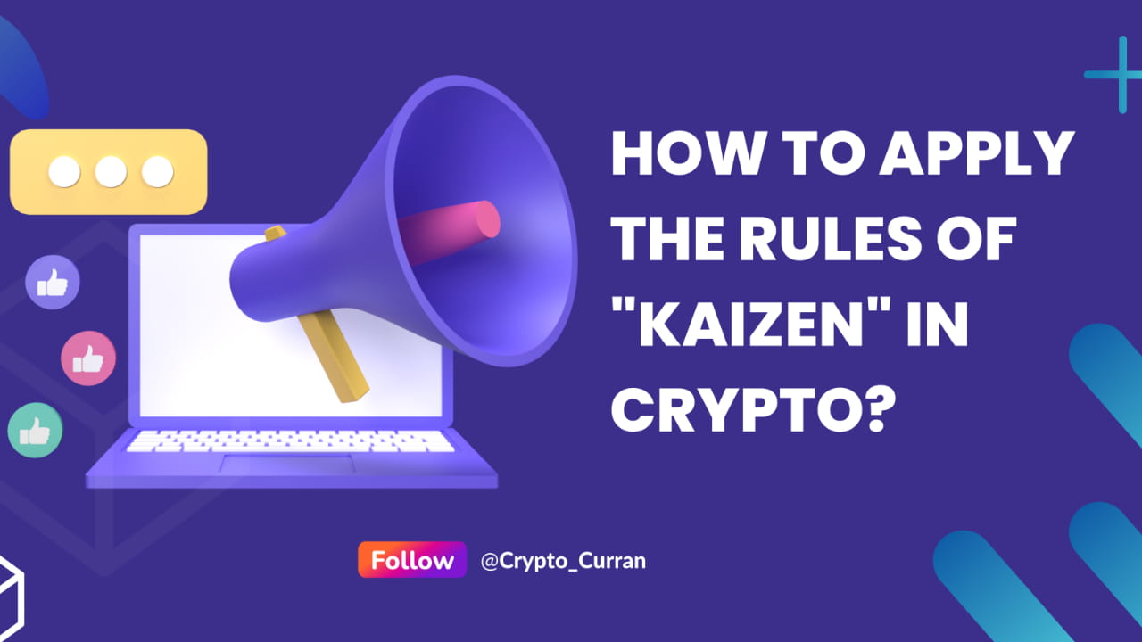 How to Apply the 10 Rules of Kaizen in Crypto and Trading Systems ...