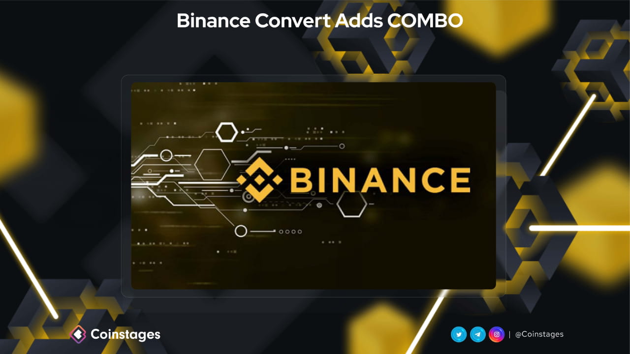 Binance Convert Adds COMBO | Coinstages on Binance Square