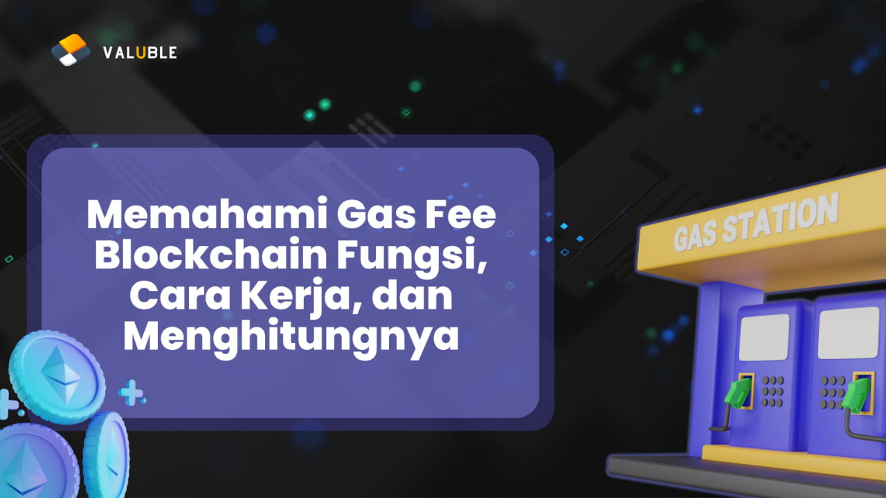 Understanding the Gas Fee Blockchain Function, How it Works, and ...