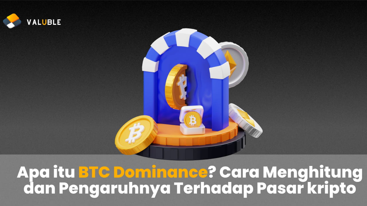 What is BTC Dominance? How to Calculate and Its Effect on the Crypto Market | Valuble on Binance ...