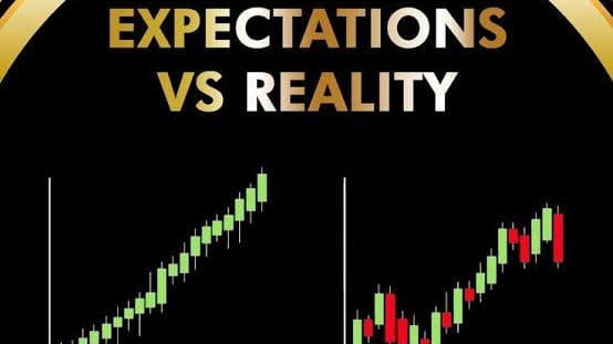 Trading Expectations vs Trading Reality: The Truths You Need to Know ...