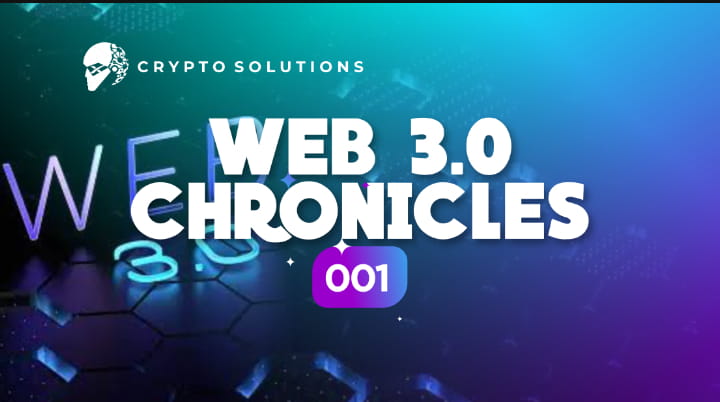 Web3.0 Chronicles 001: Unlocking the Future: Understanding the Basics ...