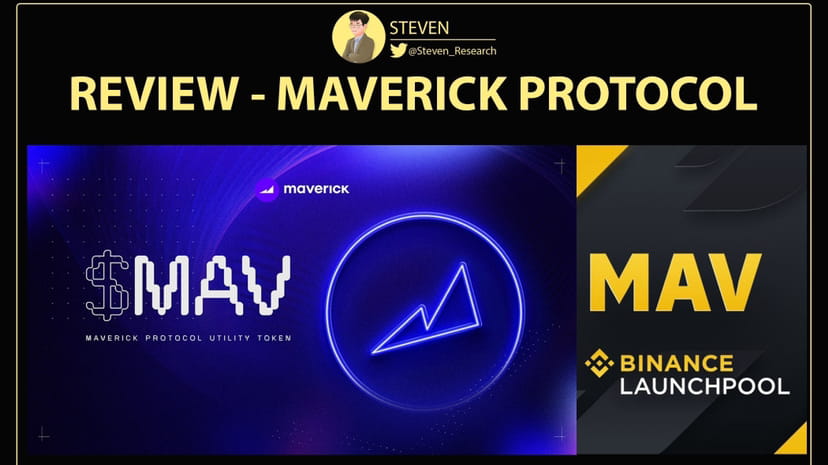 REVIEW OF MAVERICK PROTOCOL PROJECT | Steven - Crypto Research on Binance Square